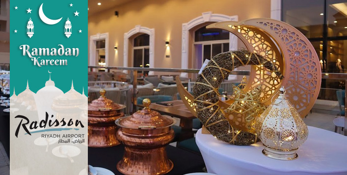 Iftar Buffet at Radisson Hotel Riyadh Airport Starting From SAR 94 | Cobone