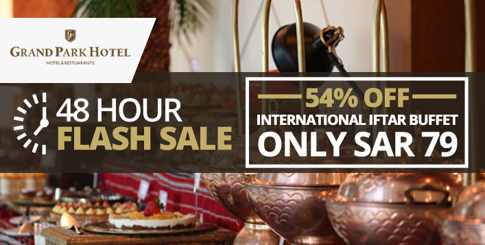 International Iftar Buffet at Grand Park-Jeddah Starting From SAR 39 ...
