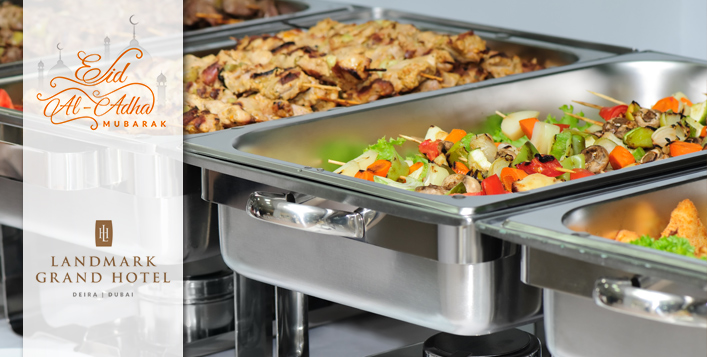 Eid Dinner Buffet at Landmark Grand Hotel from AED 26 | Cobone Offers