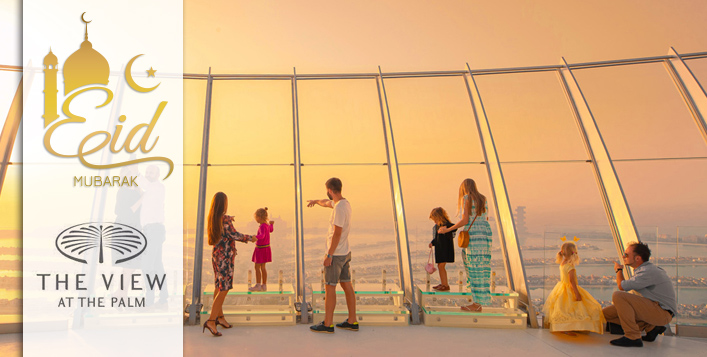 360-Degree Views at The View Palm Jumeirah Tickets for AED 99 only ...
