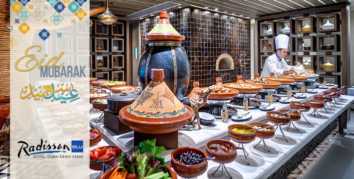 5* Eid Brunch Or Dinner Buffet at Radisson Blu Deira Creek From AED 89 ...