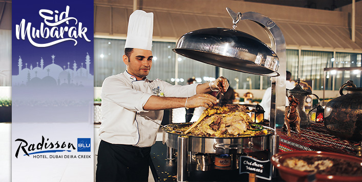 Eid Brunch And Dinner Buffet at Radisson Blu Deira Creek From AED 69 ...