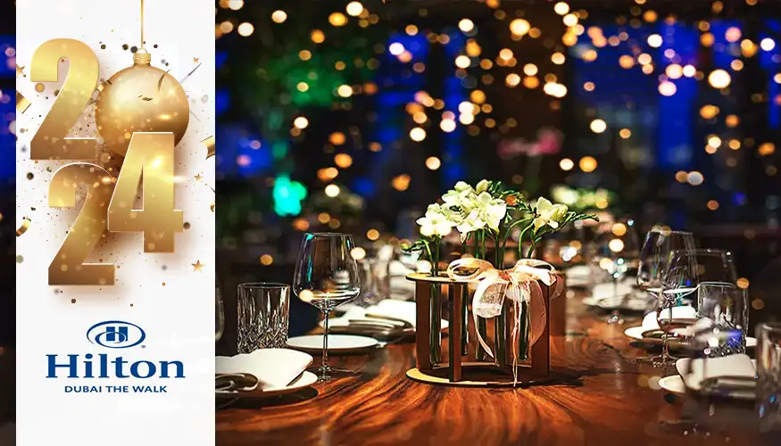 New Year Eve Dinner for at Hilton Dubai The Walk for AED 450 Only | Cobone