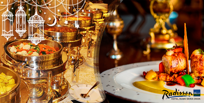 Iftar Buffet at Radisson Blu Deira Creek | Cobone Offers
